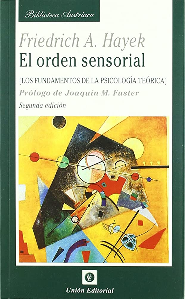 Librería Anticuaria Atenea - El orden sensorial HAYEK, FRIEDICH A. – Unión Librería Anticuaria Atenea - El orden sensorial HAYEK, FRIEDICH A. – Unión